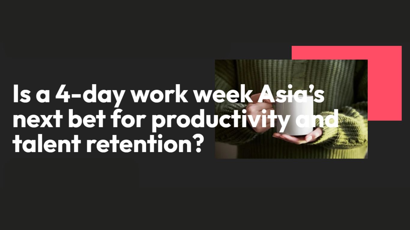 Is a 4-day work week Asia’s next bet for productivity and talent ...